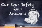 Car Seat Safety Quiz Answers